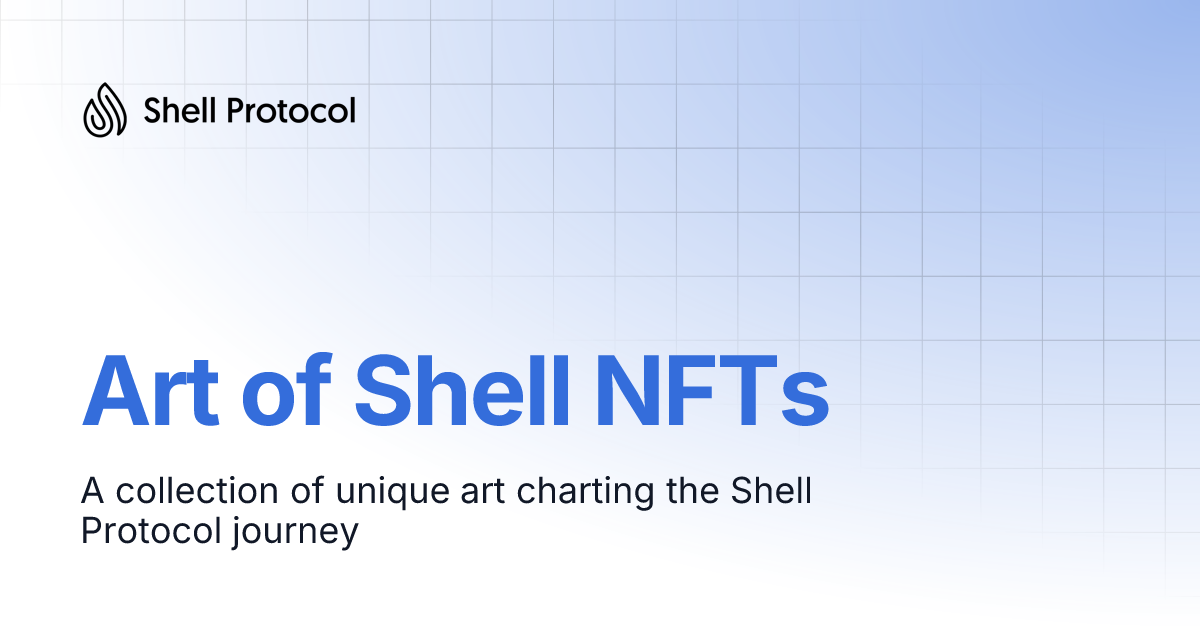 Art of Shell NFTs | Shell Protocol Wiki
