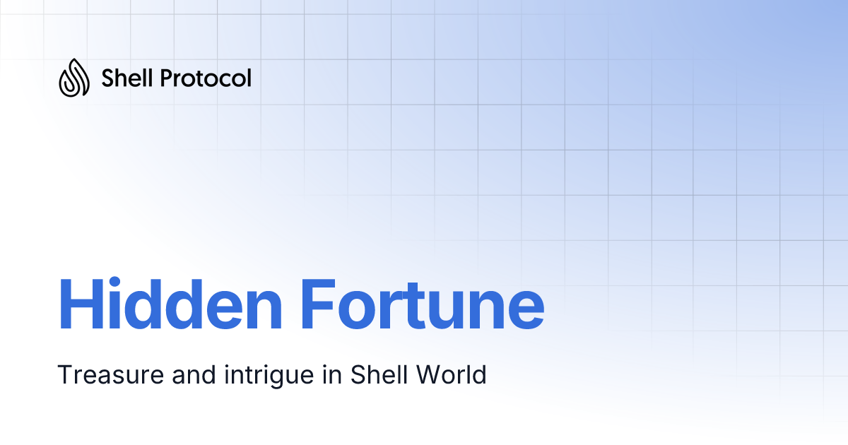 Hidden Fortune | Shell Protocol Wiki