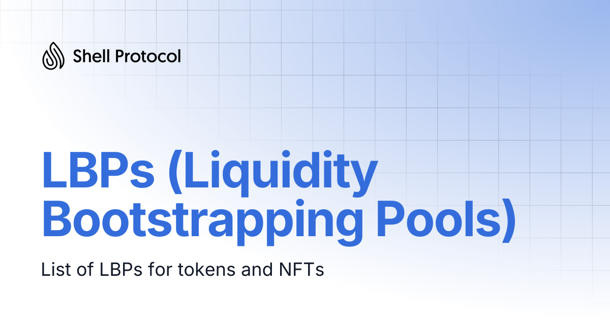 LBPs (Liquidity Bootstrapping Pools) | Shell Protocol Wiki