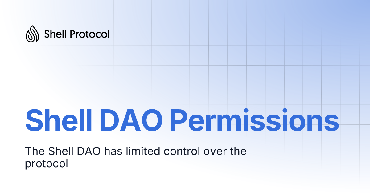 Shell DAO Permissions | Shell Protocol Wiki